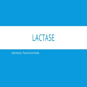 Lactase intoduction properties , producion and purification of lactase.pptx