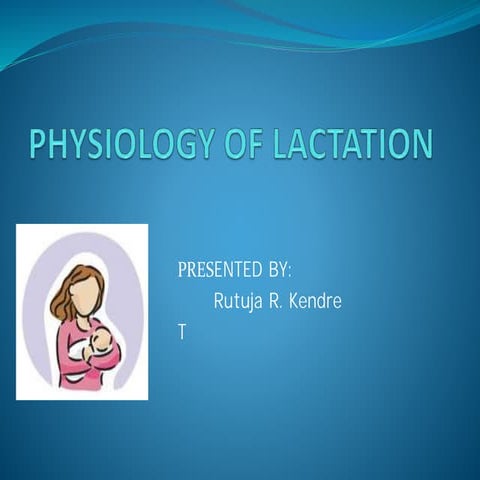 Physiology of lactation | PPTX