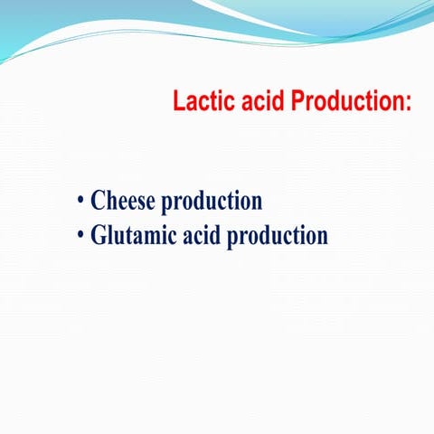 Lactic acid, cheese, glutamic production | PPT