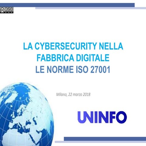 La cybersecurity nella fabbrica digitale le norme iso 27001 | PPTX