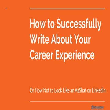How to Successfully Write About Your Career Experience | PPT