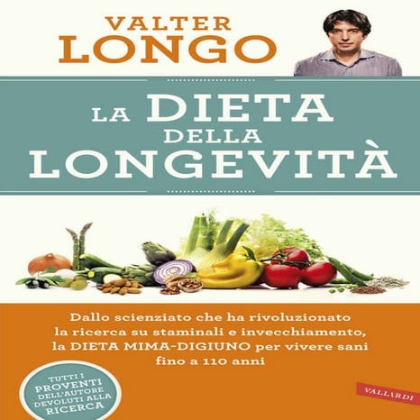 La dieta della longevita - Valter Longo.pdf