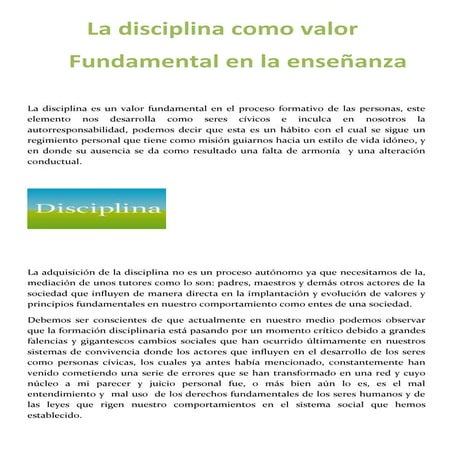 La disciplina es un valor fundamental en el proceso formativo de las ...