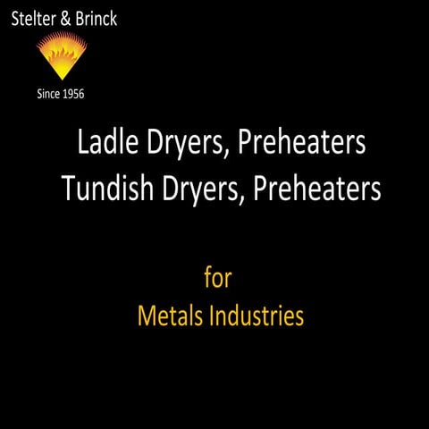 Ladle & tundish dryers & preheaters | PPT | Home Appliances | Home & Garden