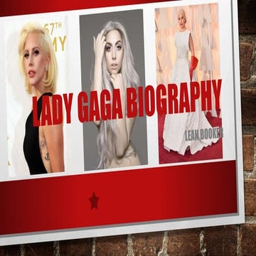 Lady Gaga Biography - Leah Booker | PPT