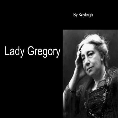Lady gregory | PPTX