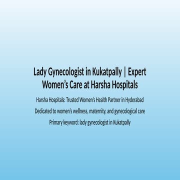 Lady Gynecologist in Kukatpally - Expert Women’s Care at Harsha ...