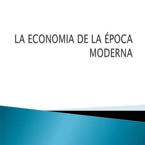 La economia de la época moderna | PPT
