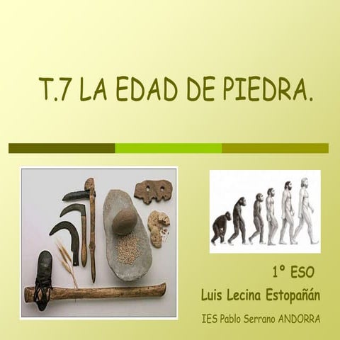 T.7 La edad de piedra | PPSX