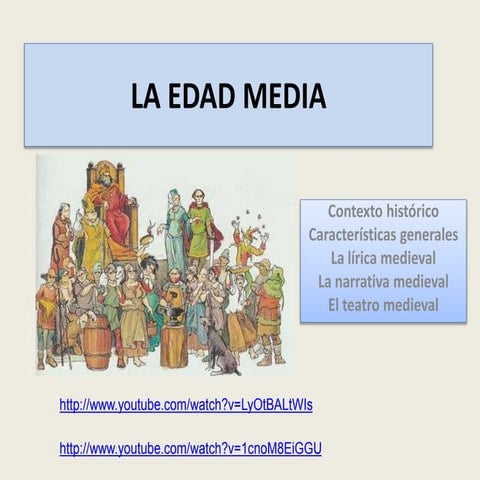 LA_EDAD_MEDIA, literatura y contexto histórico | PPTX