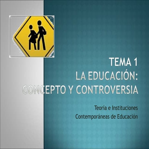 La educación, concepto y controversia | PPT