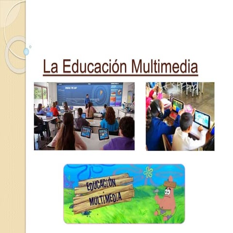 La educación multimedia | PPTX
