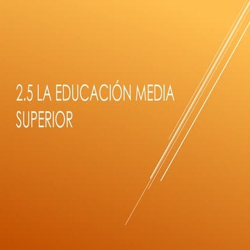 La Educacion Media Superior en México... | PPTX