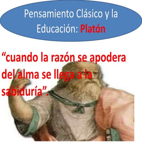 La Educacion Segun Platon Pptx