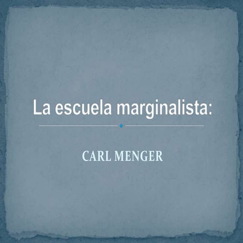 La Escuela Marginalista | PPT
