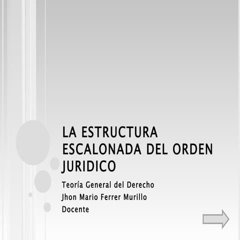 La estructura escalonada del orden juridico. pp | PPT
