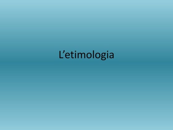 Etimologia | PPT