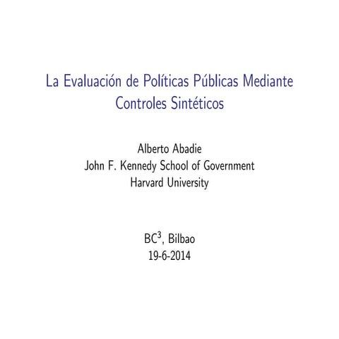 "La evaluacion de politicas publicas mediante controles sinteticos ...