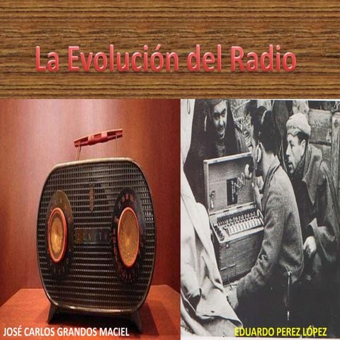 La evolución del radio | PPTX