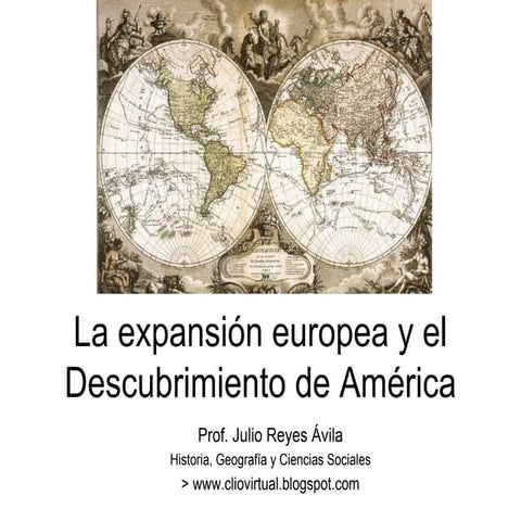 La expansión europea y el descubrimiento de américa | PPT