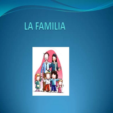 La familia | PPT