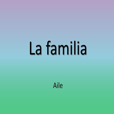 La familia | PPT