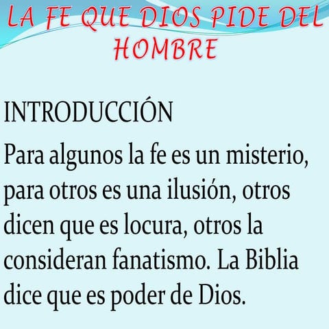 La fe que Dios pide | PPTX