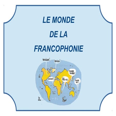 LA FRANCOPHONIE | PPT