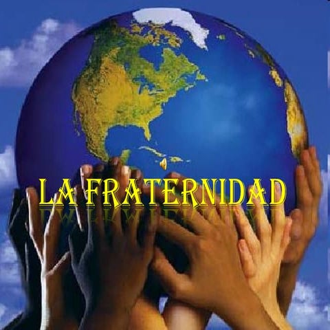 La fraternidad