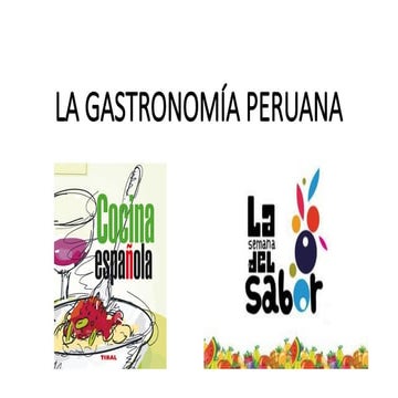 La Gastronomía Peruana en presentación.pptx