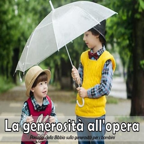 La generosità all'opera | PPT