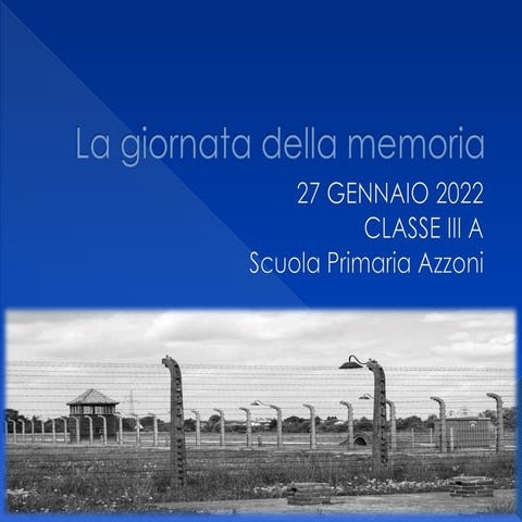 La giornata della memoria 3A AZZONI | PPT