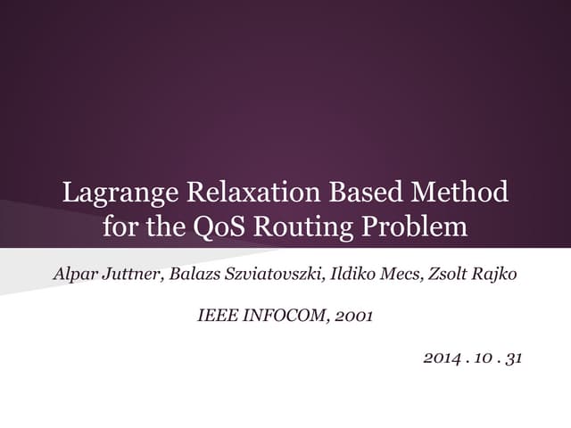 141031lagrange Relaxation Based Method For The Qos Routing Problem Ppt