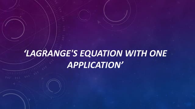 Lagrange equation and its application | PPT