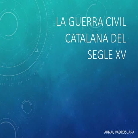 La Guerra Civil Catalana del segle XV | PPTX