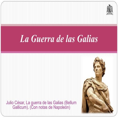 La guerra de las galias julio cesar (bilingue) | PDF