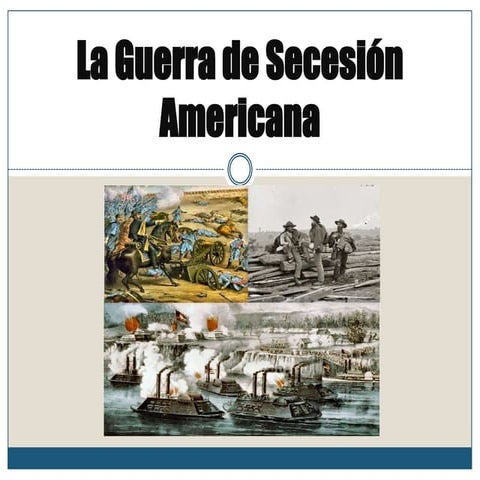 La Guerra de Secesión Americana :) | PPTX