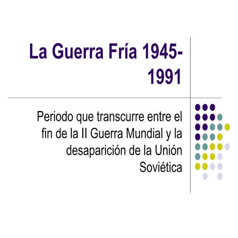 La_Guerra_Fria para cuarto de secundaria | PPT | Politics