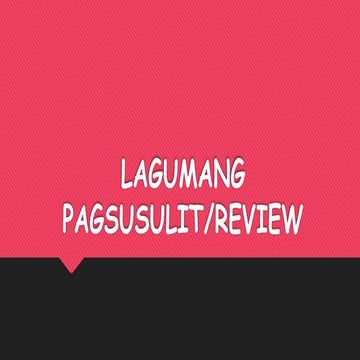 LAGUMANG PAGSUSULIT.pptxnggyyrtresaew4etct | PPT