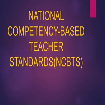 National Competency-based teacher standards (NCBTS) | PPTX