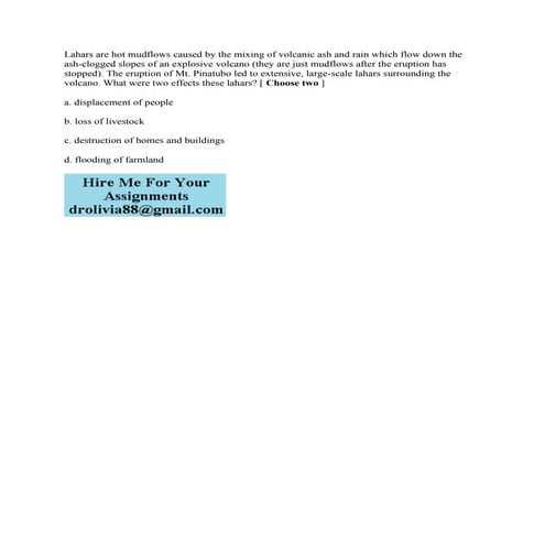 Lahars are hot mudflows caused by the mixing of volcanic ash and rain.pdf