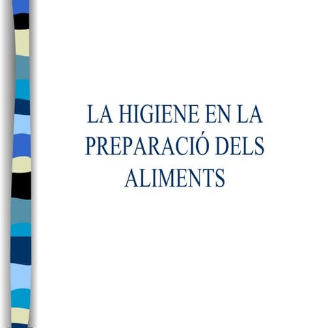La higiene en la preparació dels aliments | PPT