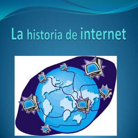 La historia de_internet | PPTX