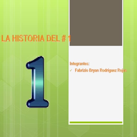 La historia del numero 1 | PPTX