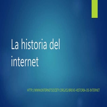 La historia del internet | PPTX