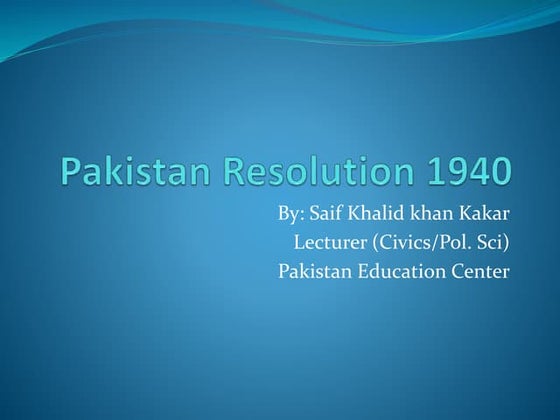 Pakistan resolution 1940 | PPT