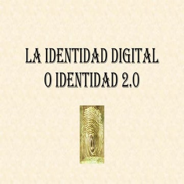 La identidad digital o identidad 2.0 | PDF