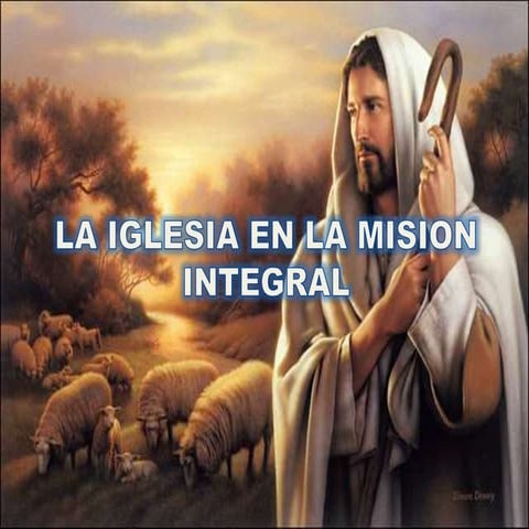 La iglesia en la mision integral | PPTX
