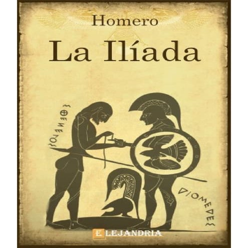 La Iliada (por Homero) | PDF