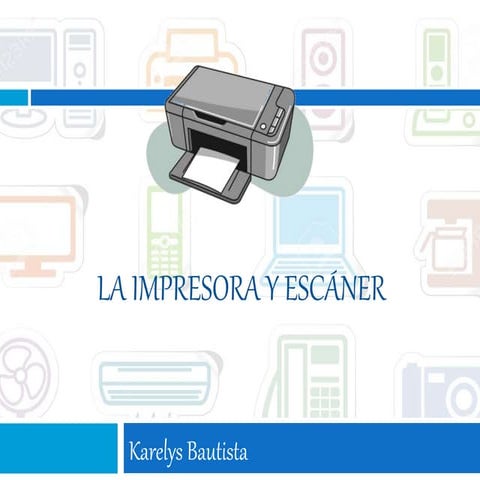 La impresora y escáner.pptx